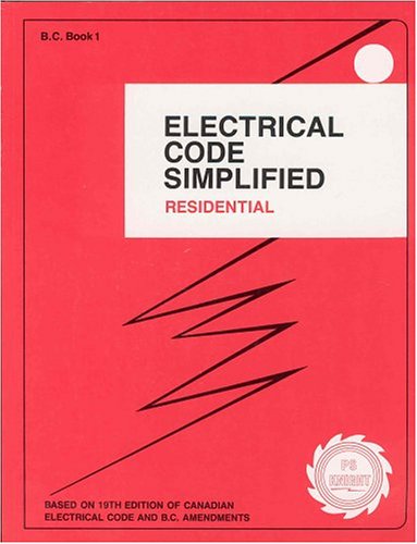 Electrical Code Simplified British Columbia: Residential: Knight, P.S ...