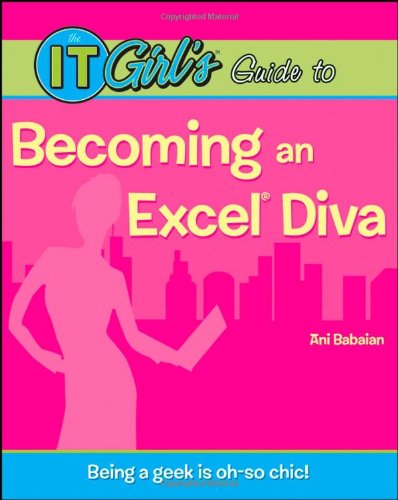 Amazon.com: The IT Girl's Guide to Becoming an Excel Diva ...