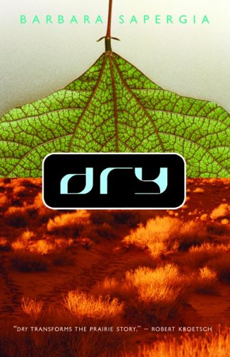 Dry: Sapergia, Barbara: 9781550503197: Amazon.com: Books