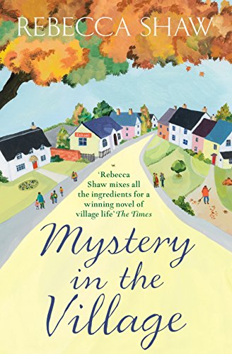 Mystery in the Village (TURNHAM MALPAS) eBook : Shaw, Rebecca: Amazon ...