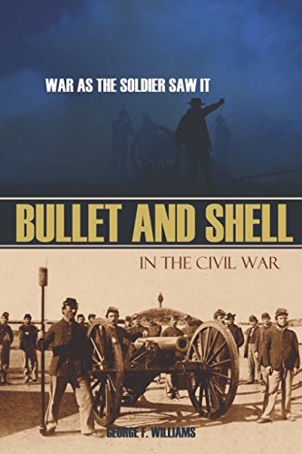Bullet and Shell in the Civil War (Abridged, Annotated): Williams ...