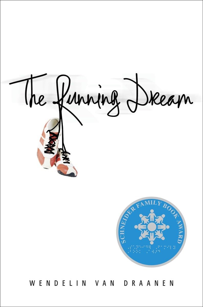 Amazon.com: The Running Dream: 9780375866678: Van Draanen, Wendelin: Books