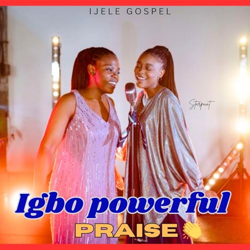 Amazon MusicでIjele GospelのIgbo Powerful Praise (Live)を再生する