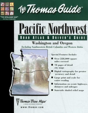 Thomas Guide Pacific Northwest: Road Atlas & Driver's Guide ...