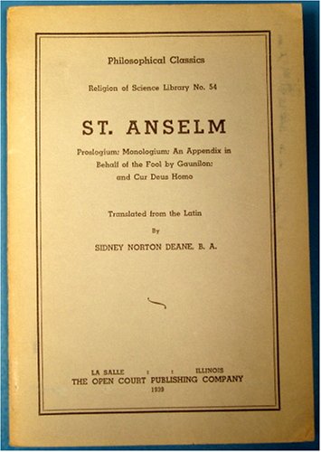 ST ANSELM proslogium monologium. An appendix in behalf of the Fool by ...