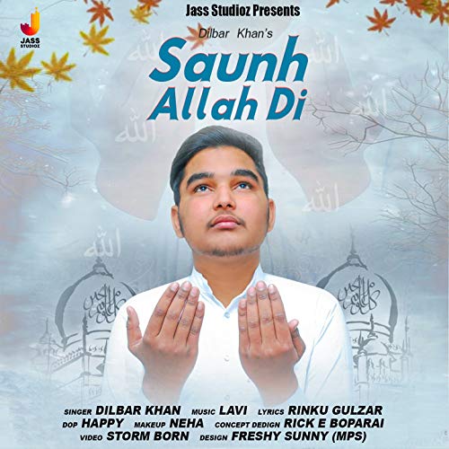 Play Saunh Allah Di by Dilbar Khan on Amazon Music