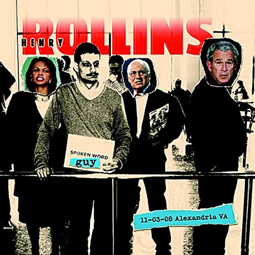 Play Spoken Word Guy: 11-03-08 Alexandria, VA by ヘンリー・ロリンズ on Amazon Music