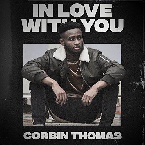 Écouter In Love With You de Corbin Thomas sur Amazon Music Unlimited