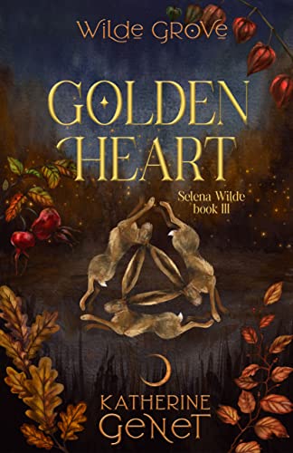Amazon.com: Golden Heart (Wilde Grove: Selena Wilde Book 3) eBook ...