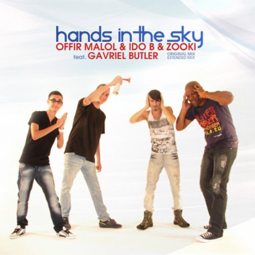 Écouter Hands In The Sky par Offir Malol, Ido B & Zooki feat. Gavriel ...