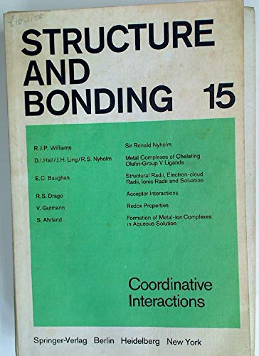Structure and Bonding, Volume 15: Coordinative Interactions.: Dunitz, J ...