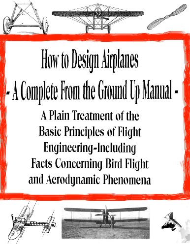 How to Design Airplanes for the Amateur - A Complete From the Ground Up ...