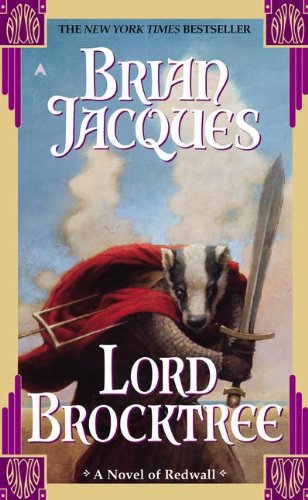 Lord Brocktree (Redwall, Book 13): Jacques, Brian: 9780613442305 ...