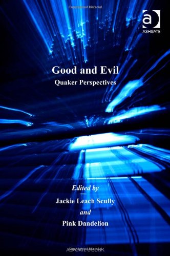 『Good and Evil: Quaker Perspectives』｜感想・レビュー - 読書メーター
