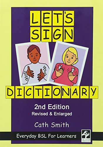 Let's Sign Dictionary: Everyday BSL for Learners [2nd Edition] : Smith ...