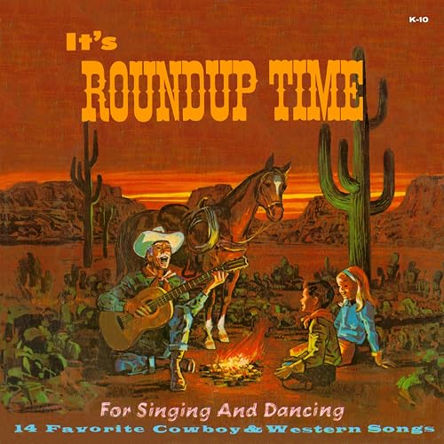 Play It's Roundup Time for Singing and Dancing: 14 Favorite Cowboy ...