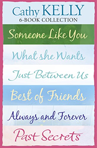 Cathy Kelly 6-Book Collection: Someone Like You, What She Wants, Just ...
