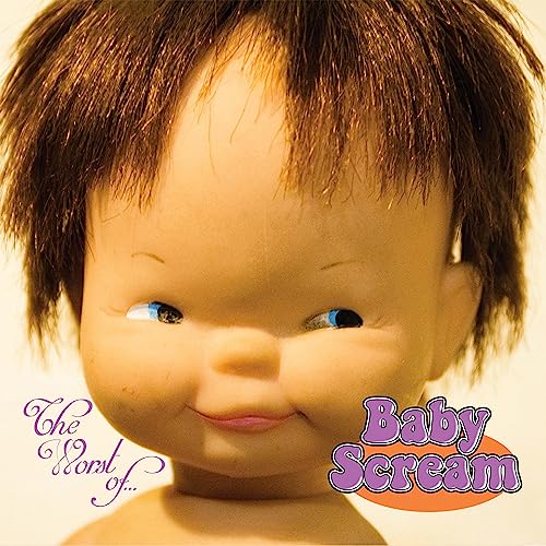 Amazon.com: The Worst Of... [Explicit] : Baby Scream: Digital Music