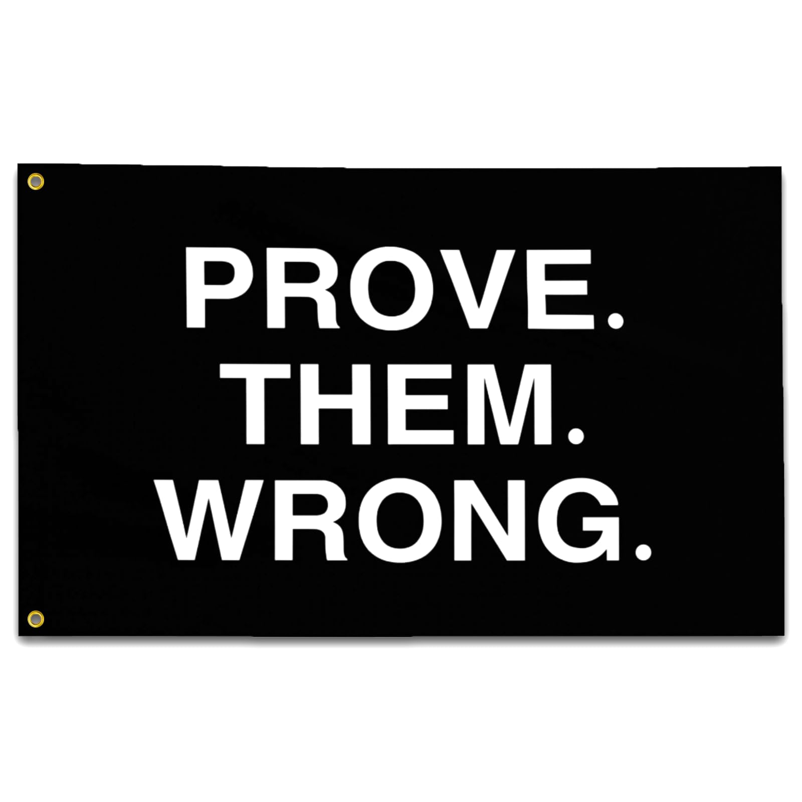 Snapklik.com : Prove Them Wrong Flag 3x5 Ft Motivational Flag Fitness ...