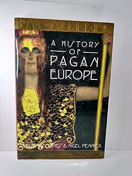 A History of Pagan Europe book by Nigel Pennick