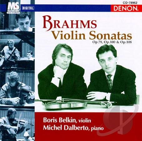 Johannes Brahms - Violinsonaten: Brahms, Michel Dalberto, Boris Belkin ...
