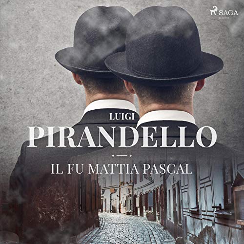 Il fu Mattia Pascal (Audio Download): Luigi Pirandello, Mauro Leuce ...