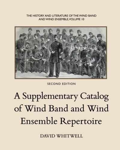 The History and Literature of the Wind Band and Wind Ensemble: A ...