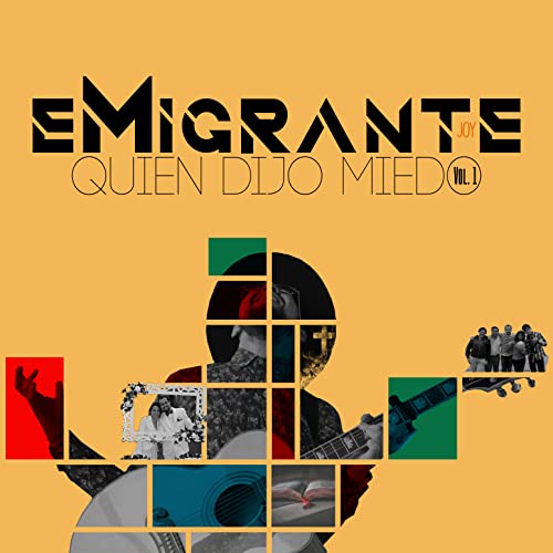 Amazon MusicでeMigrante JoyのQuien Dijo Miedo, Vol. 1を再生する