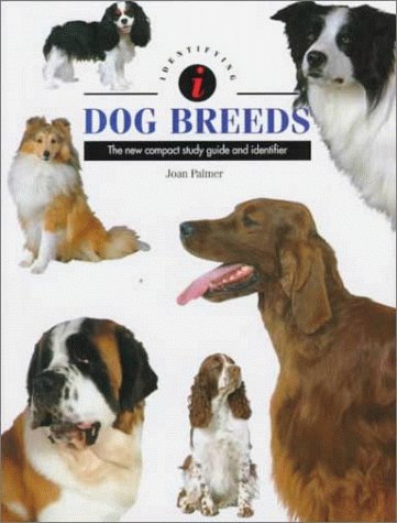 Identifying Dog Breeds: The New Compact Study Guide and Identifier ...
