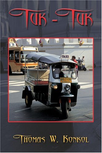 Tuk-tuk : Konkol, Thomas W.: Amazon.in: Books