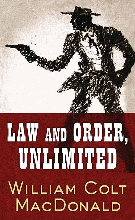 Law and Order, Unlimited: A Gregory Quist Story (Gregory Quist Stories ...