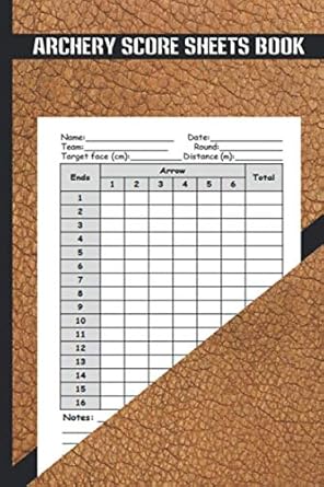 Archery Score Sheets Book: Archery Fundamentals Practice Log and ...