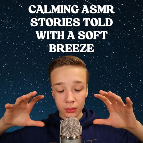 Calming ASMR Stories Told with a Soft Breeze von Lowe ASMR bei Amazon ...