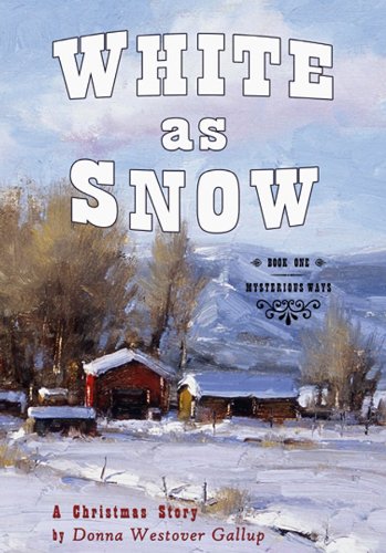 White As Snow : A Christmas Story (Mysterious Ways #1) - Kindle edition ...