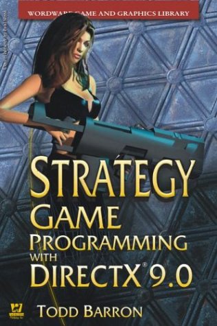 STRATEGY GAME PROGRAMMING WITH DIRECTX 9.0 2003: .: .: Amazon.co.uk: Barron, Todd: 9781556229220 ...