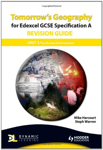 Human Enviornment: Revision Guide: Unit 3 (Tomorrow's Geography ...
