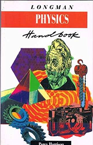 The Longman Physics Handbook: The Language and Concepts of Physics ...