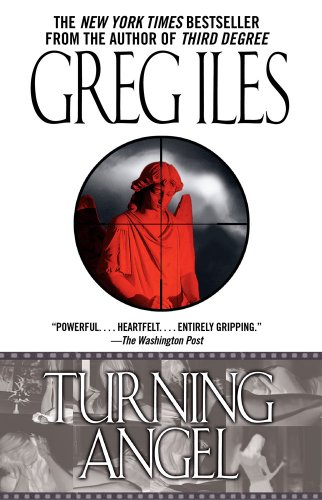 Turning Angel: Iles, Greg: 9781439128275: Amazon.com: Books
