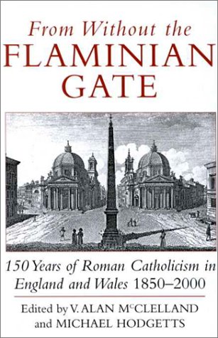 Buy From without the Flaminian Gate: 150 Years of the Roman Catholic ...