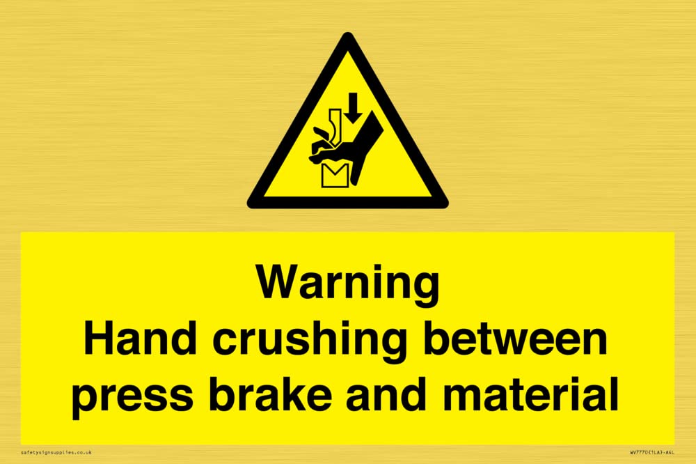Warning Hand crushing between press brake and material Sign – 300x200mm ...