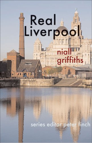 Real Liverpool (Real Series) (Real Wales): Amazon.co.uk: Peter Finch ...