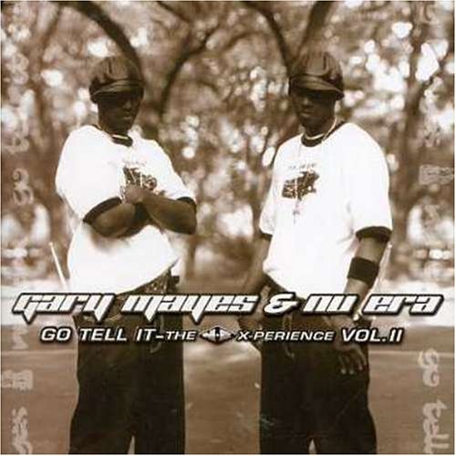 Gary Mayes & Nu Era - Go Tell: Nex Perience 2 - Amazon.com Music