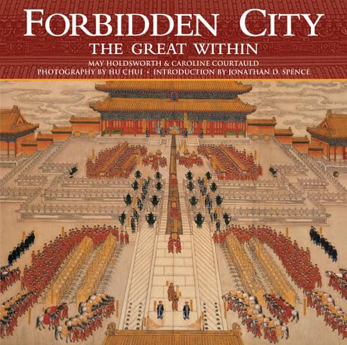 Forbidden City: The Great Within: Amazon.co.uk: Courtauld, Caroline ...