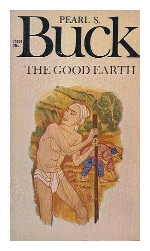 Good Earth: Pearl S. Buck: Amazon.com: Books