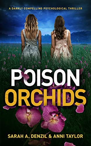Poison Orchids - Kindle edition by Taylor, Anni, A.Denzil, Sarah ...