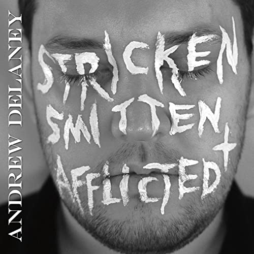 Amazon.com: Stricken, Smitten, & Afflicted : Andrew Delaney: Digital Music