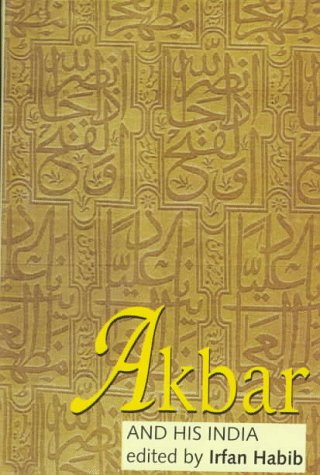 Buy Akbar and His India Book Online at Low Prices in India | Akbar and ...
