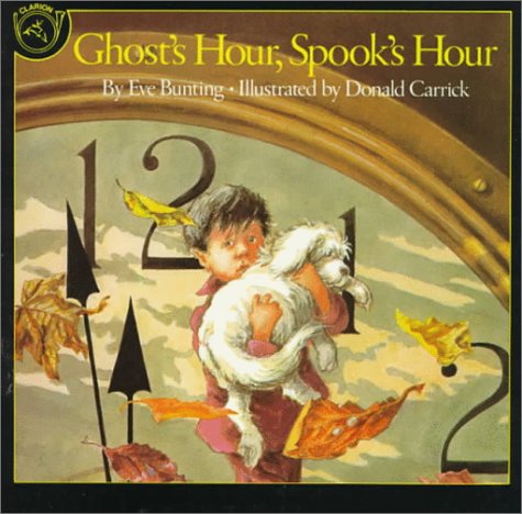 Ghost's Hour, Spook's Hour: Bunting, Eve, Carrick, Donald ...