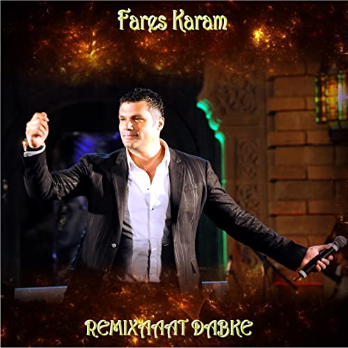 Play Remixaaat Dabke by Fares Karam on Amazon Music