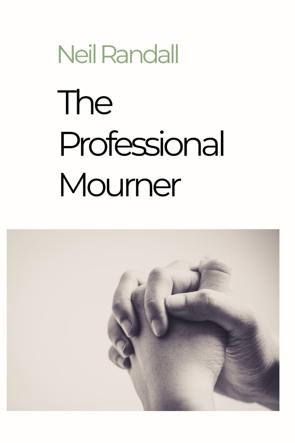 The Professional Mourner: Randall, Neil: 9781998441259: Amazon.com: Books